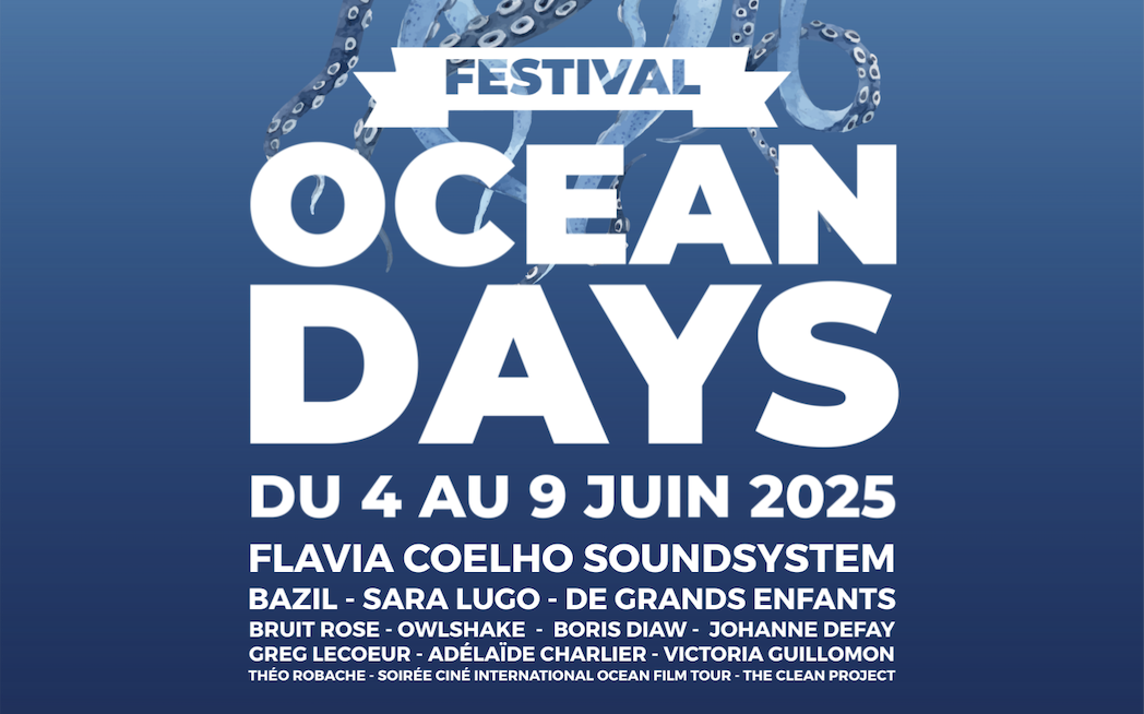 Ocean Days à Bordeaux : une semaine pour célébrer et protéger l’Océan